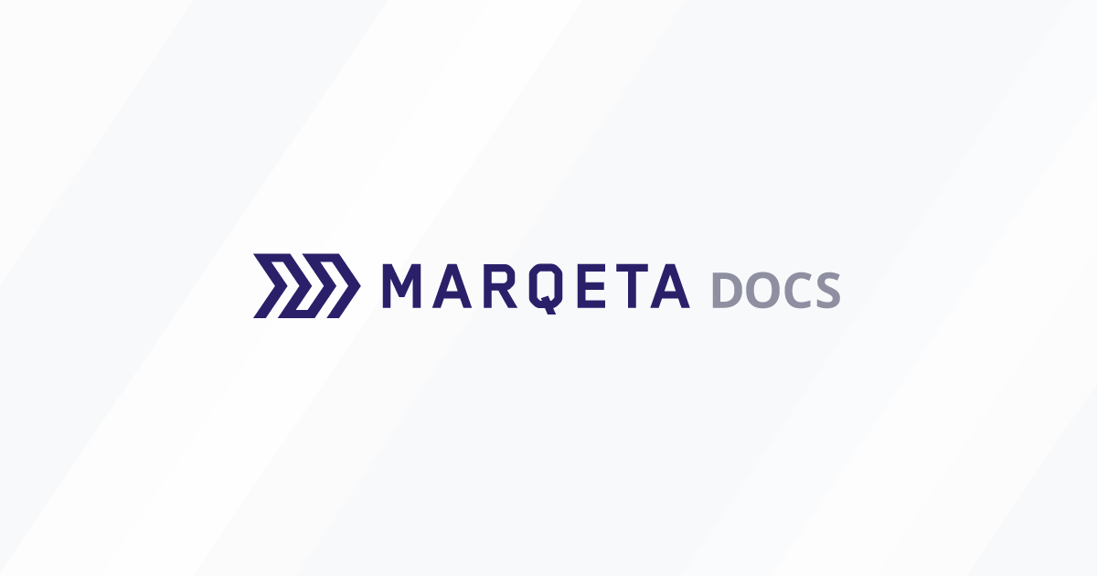 Dashboard Overview and Quick Start | Marqeta Docs